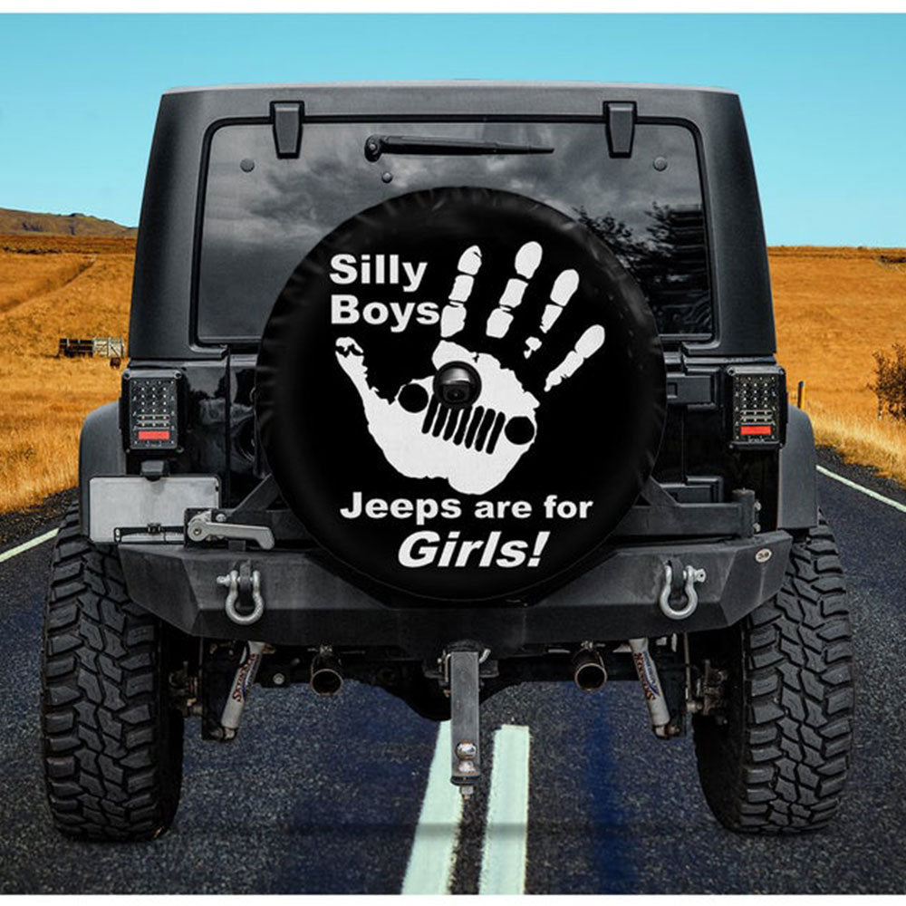 Silly Boys Jeeps Are For Him Jeep Car Spare Tire Cover Gift For Campers ...